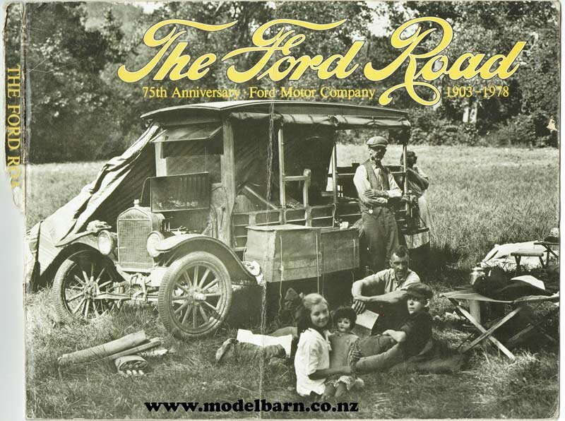 The Ford Road, 75th Anniversary Ford Motor Company 1903-1978 Book ...